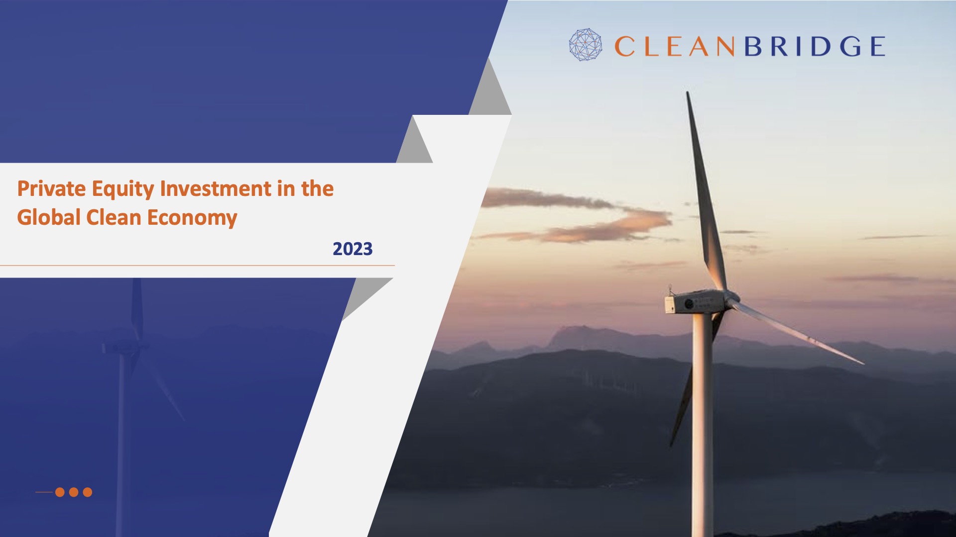 CleanBridge Private Equity Investment in the Global Clean Economy 2023 ...